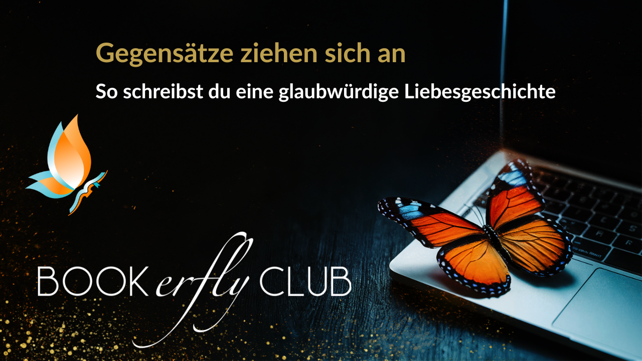 Gegensätze ziehen sich an – So schreibst du eine glaubwürdige ...