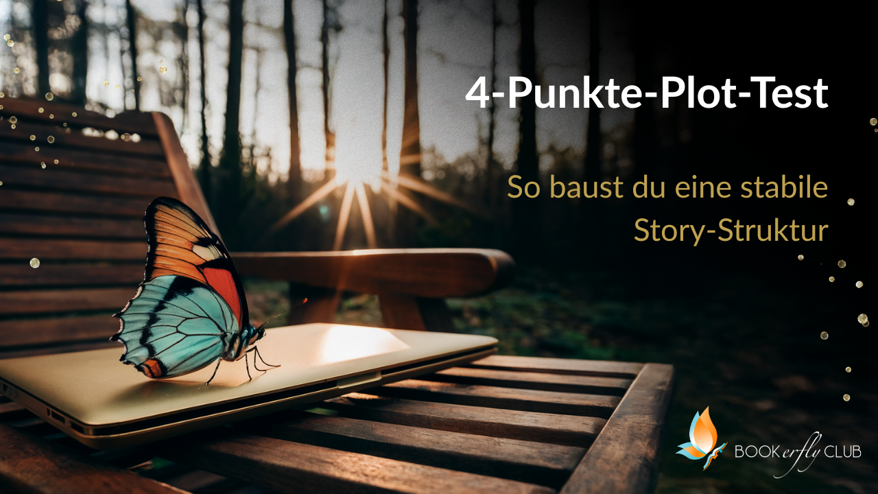 4-Punkte-Plot-Test: So baust du eine stabile Story-Struktur - Bookerfly